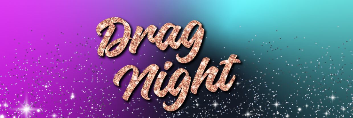 Drag Night - Loughborough Students' Union